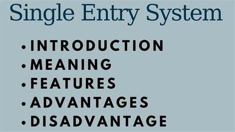 Single Entry System Introduction Features Advantages