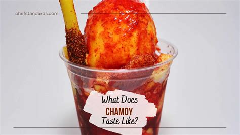What Does Chamoy Taste Like Answer For Sauce And Candy