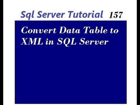 Convert SQL Server Table To XML YouTube