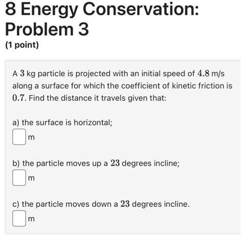 Solved 8 Energy Conservation Problem 3 1 Point A 3 Kg