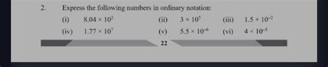 2 Express The Following Numbers In Ordinary Notationi 804×102ii