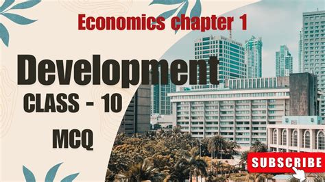 Development Class 10 Mcq Class 10 Economics Chapter 1 Mcq Class