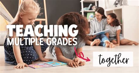 Tips For Teaching Multiple Grades Together The Fervent Mama Tips For Teaching Multiple Grades Together The Fervent Mama
