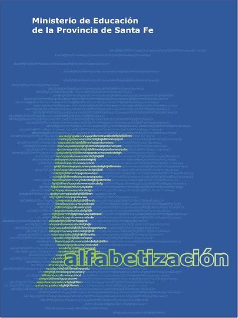 Alfabetizacion Ministerio De Educacion Santa Fe 2 1 Pdf