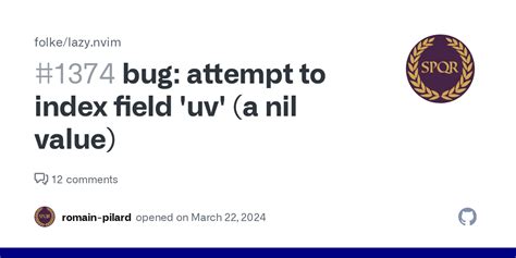 Bug Attempt To Index Field Uv A Nil Value · Issue 1374 · Folkelazynvim · Github