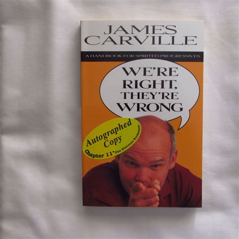 Were Right Theyre Wrong A Handbook For Spirited Progressives Carville James 9780679769781