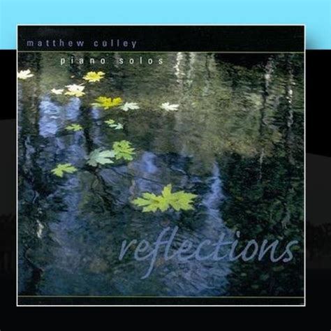 Culley Matthew Reflections Music