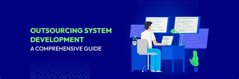 Outsourcing System Development A Comprehensive Guide Mageplaza