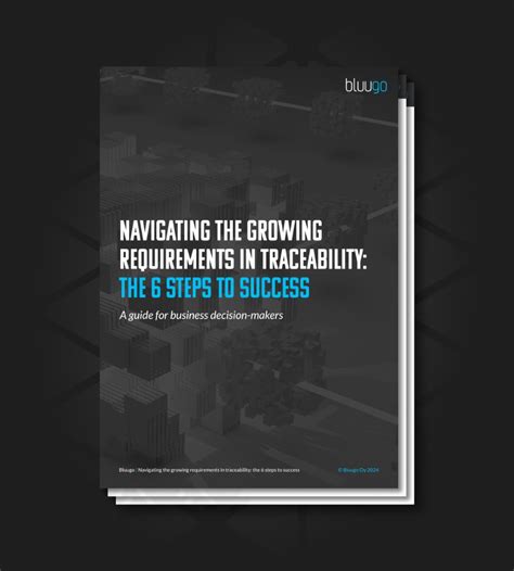 Navigating The Growing Requirements In Traceability Bluugo Oy
