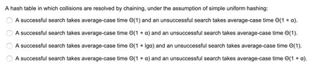 Solved A Hash Table In Which Collisions Are Resolved By