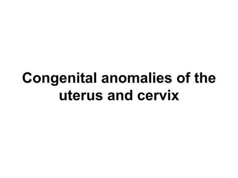 Congenital Anomalies Of Female Reproductive System Pptx Pregnancy