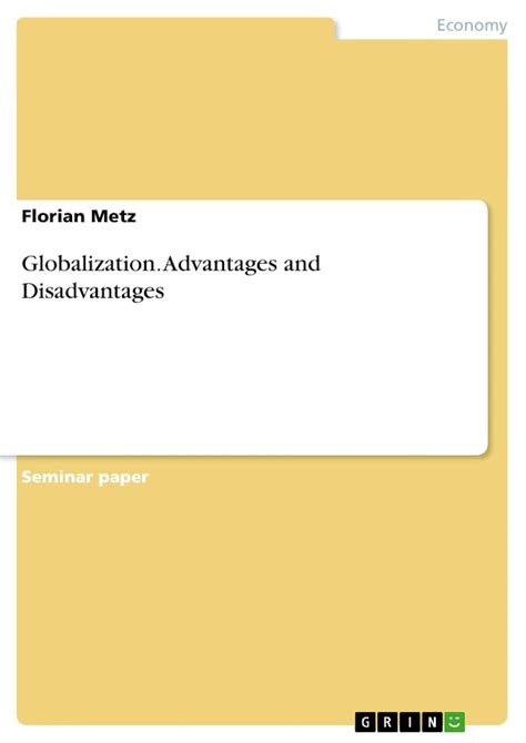 Globalization Advantages And Disadvantages Ebook Metz Florian Uk Kindle Store