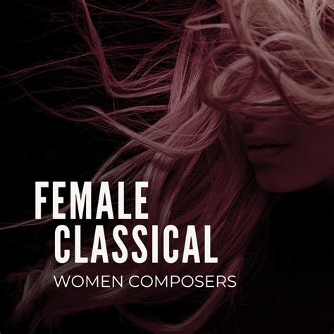 Female Classical Women Composers Compilation By Various Artists
