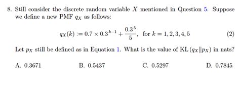 8 Still Consider The Discrete Random Variable X