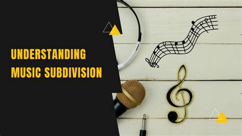 Subdivision Defined Understanding The Basic Idea Of Music Subdivision