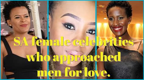 7 South African Female Celebrities Who Approached Men To Be In A