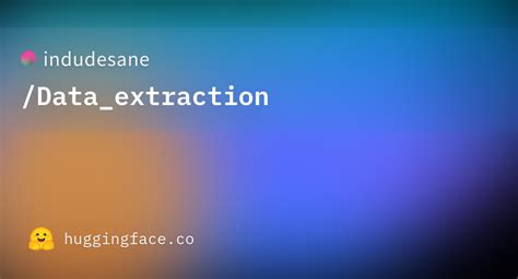 Indudesane Data Extraction · Hugging Face