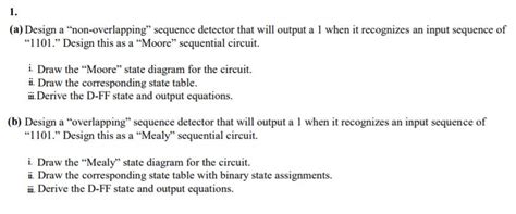 Solved 1 A Design A Non Overlapping Sequence Detector