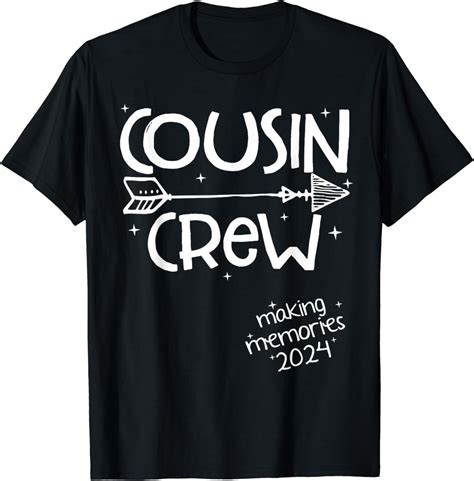 Cousin Crew Making Memories Family Squad Reunion Trip T Shirt