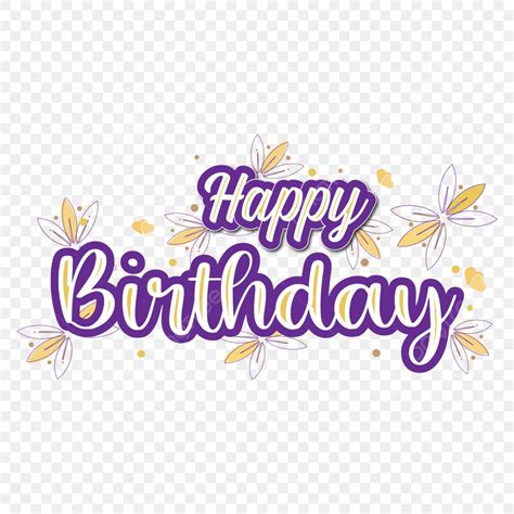 풍선 텍스트 스티커 Png 투명 배경으로 생일 축하합니다 생일 축하 생일 생일 축하합니다 Png Png 일러스트 및 벡터 에 대한 무료 다운로드 Pngtree