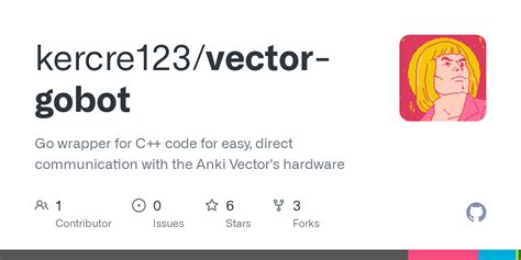 Github Kercre Vector Gobot Go Wrapper For C Code For Easy Direct Communication With The