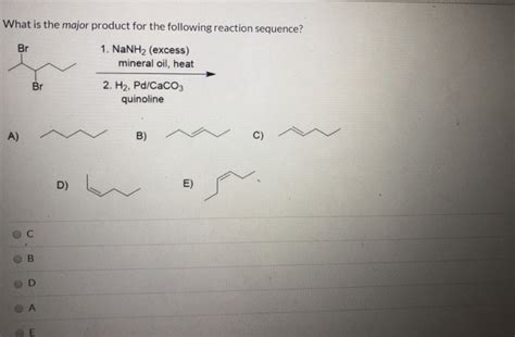 Solved What is the major product for the following reaction | Chegg.com