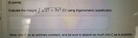 Solved Evaluate The Integral Integral Squareroot 27 9x2