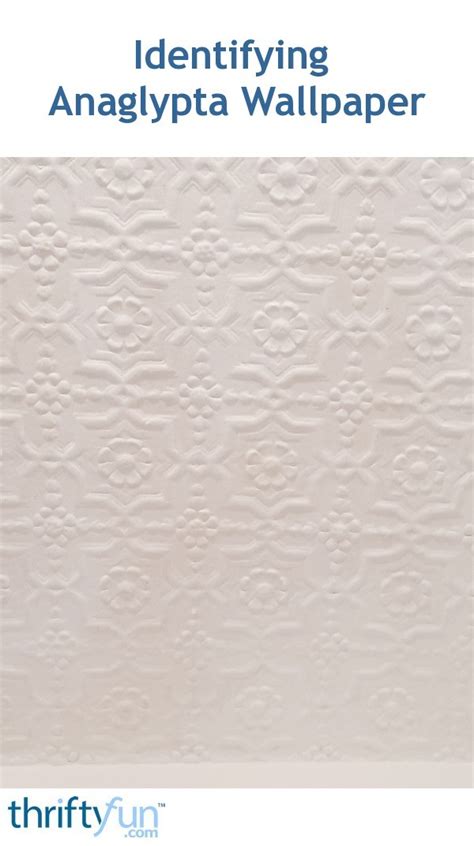 Finding Anaglypta Wallpaper Thriftyfun