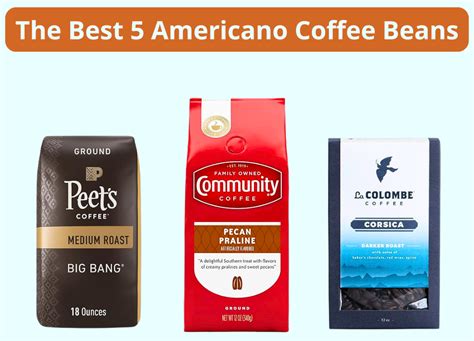 Best 8 Americano Coffee Brands Grind Those Beans
