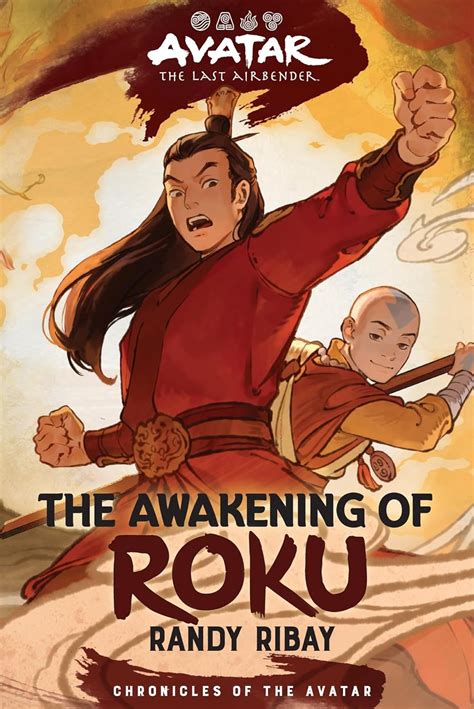 The Awakening Of Roku Chronicles Of The Avatar 6 By Randy Ribay
