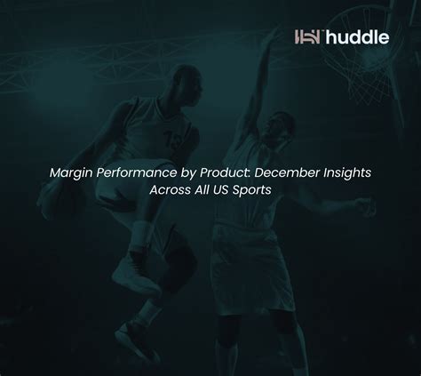 Margin Performance December Insights Across All Us Sports • Huddle