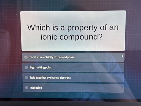 Which Is A Property Of An Ionic Compound Studyx