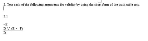 solved 2 test each of the following arguments for validity