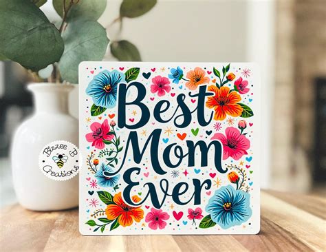 Best Mom Ever Wood Sign Mothers Day Ts For Mom Best Mom T