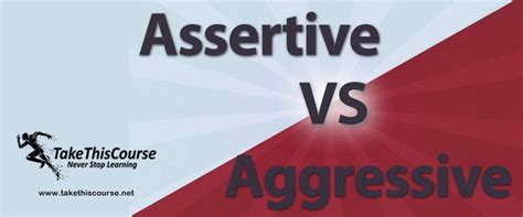Assertive Vs Aggressive Understanding The Difference