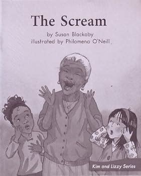 The Scream Leveled Literacy Book By Susan Blackaby