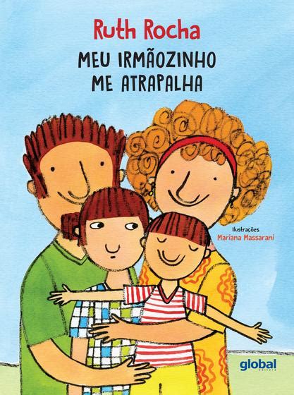 Livro Meu Irmãozinho Me Atrapalha Livros De Literatura Infantil