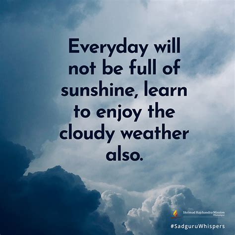 Everyday Sunshine And Clouds Quote