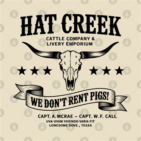 Hat Creek Cattle Company Sign Lonesome Dove Hat Creek Hat Creek