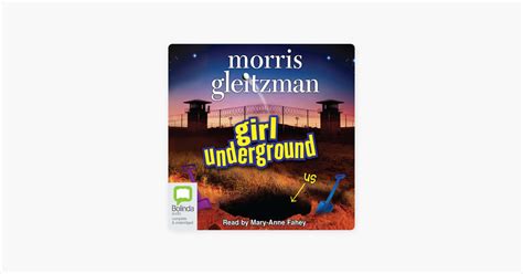 ‎girl Underground Unabridged By Morris Gleitzman On Apple Books