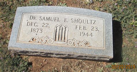 Dr Samuel Eli Shoultz 1873 1944 Find A Grave Memorial
