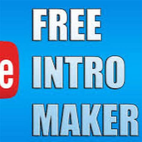 Intro Maker Youtube Intro Maker Youtube