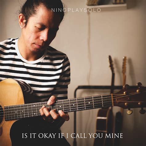 Is It Okay If I Call You Mine Youtube Music
