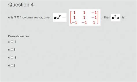 solved question 4 u is 3 x 1 column vector given uur 1 1