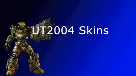 All My Custom Ut2004 Characters Skins Youtube