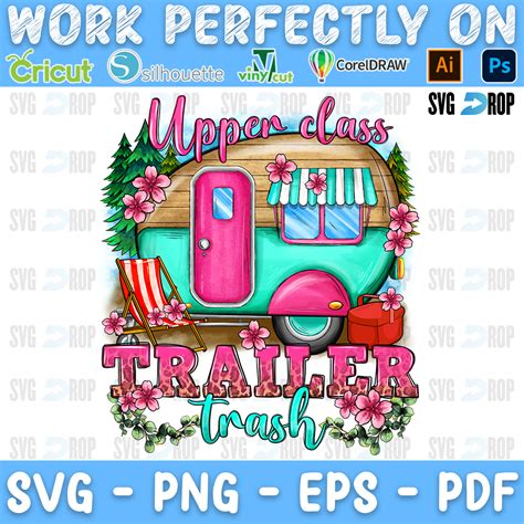 Upper Class Trailer Trash Png Svg Drop