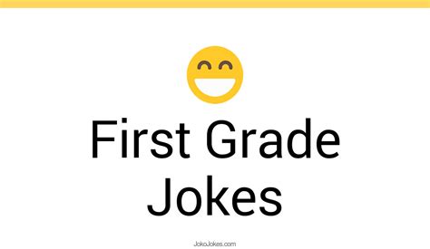 90 First Grade Jokes And Funny Puns Jokojokes
