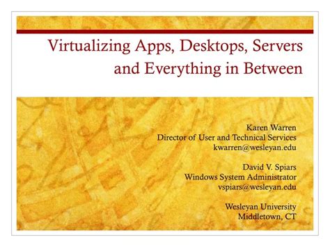 Ppt Virtualizing Apps Desktops Servers And Everything In Between