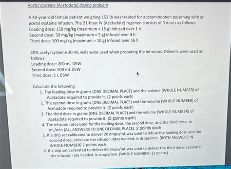 Solved Acetyl Cysteine Acetadote Dosing Problem A