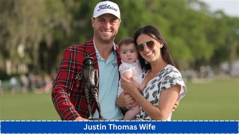 Justin Thomas Wife 2026 Inside His Marriage To Jillian Wisniewski And